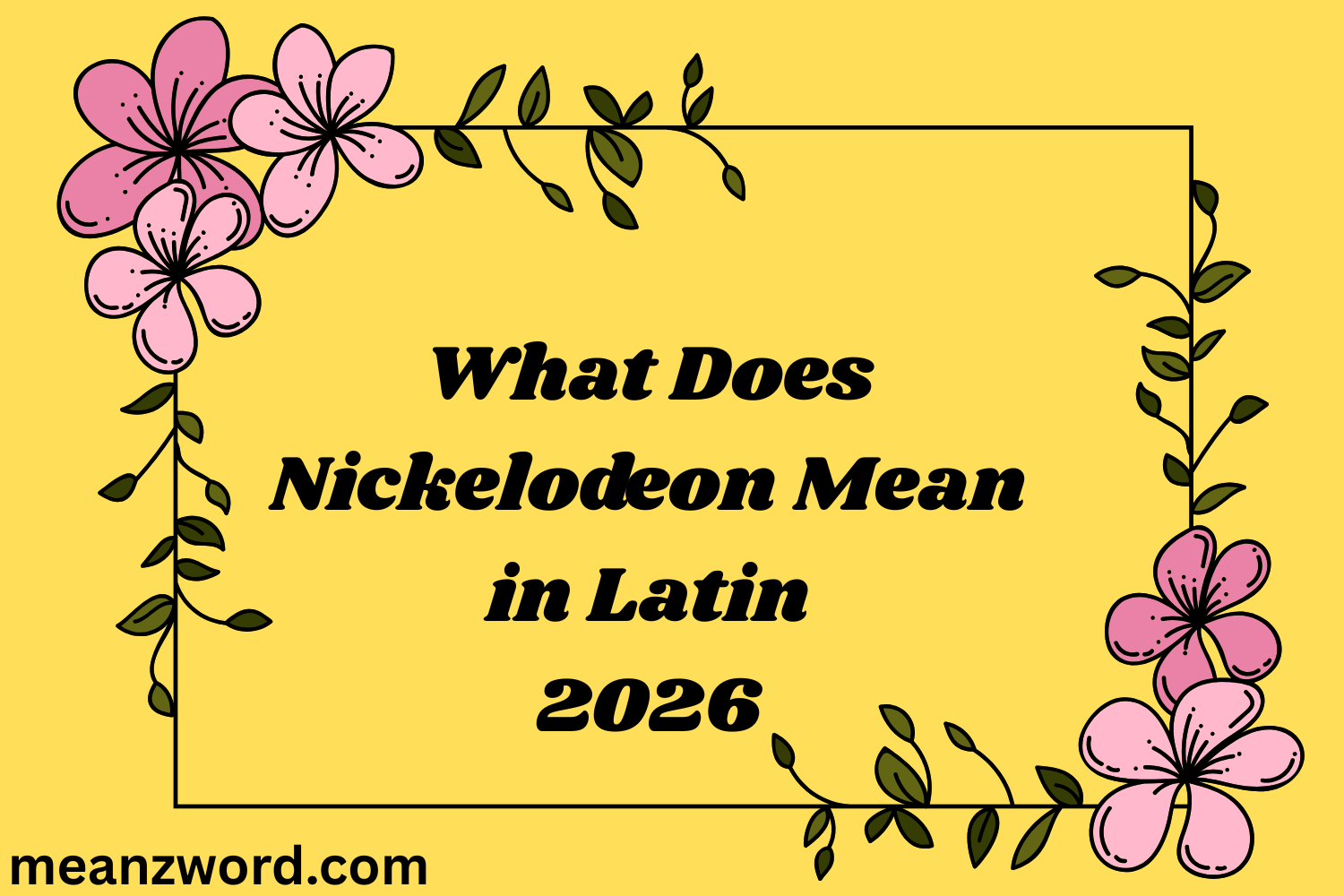 What Does Nickelodeon Mean in Latin? 2026